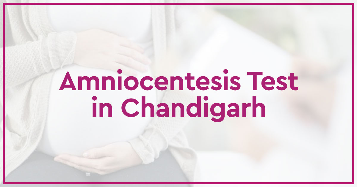 Amniocentesis Test in Chandigarh | The Garbh Clinic